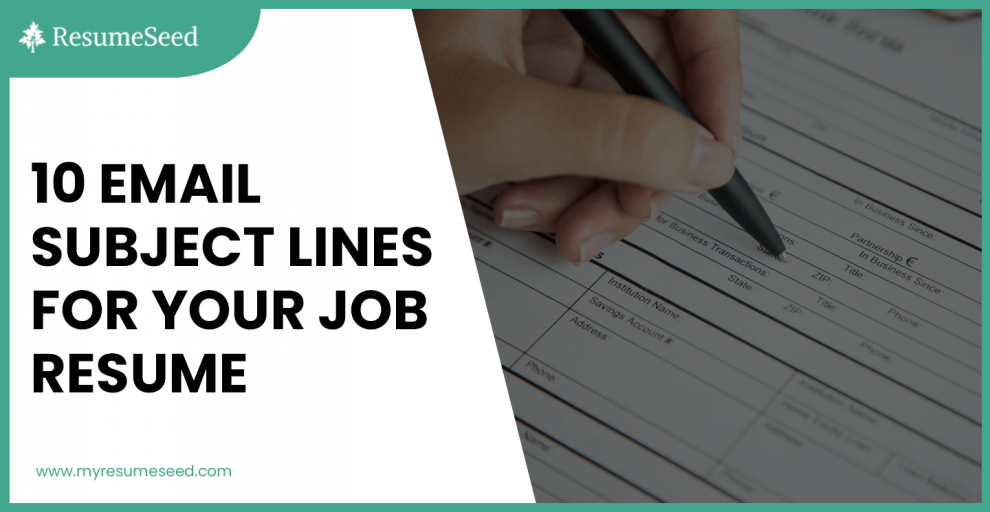 10 Email Subject Lines For Your Job Resume ResumeSeed